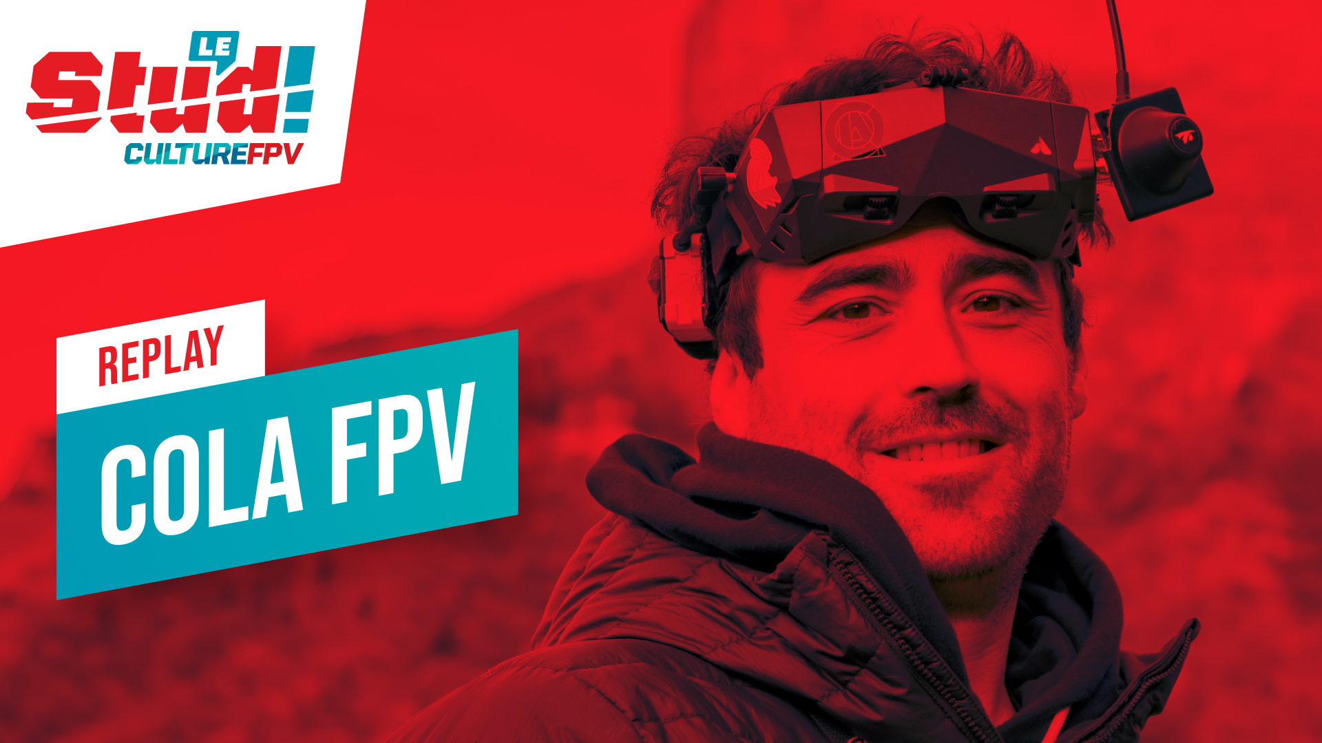 Le Stud S02E05 : Colas FPV - Culture FPV