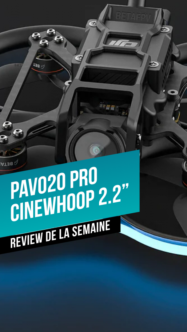Short : Betaflight Pavo20 Pro - Culture FPV