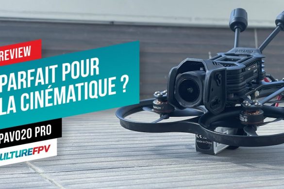 BetaFPV Pavo20 Pro, le test - Culture FPV