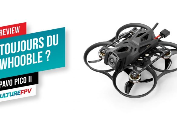 BetaFPV Pavo20 Pro, le test - Culture FPV